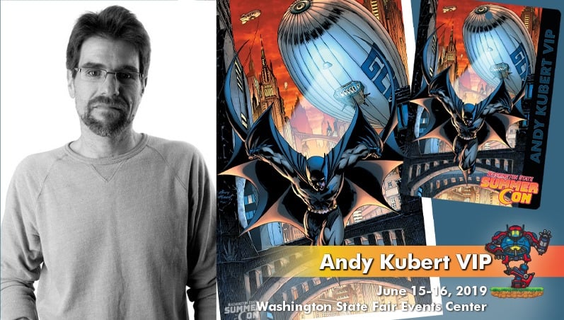Andy Kubert Offers VIP Package at Washington State Summer Con 2019 ...