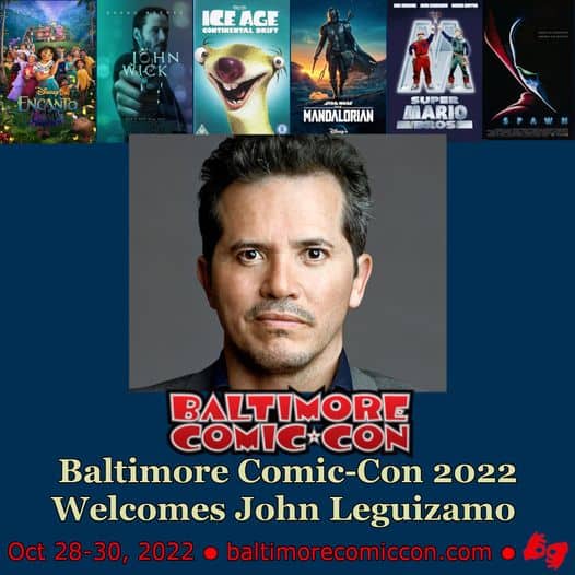 Baltimore Comic Con 2022 Welcomes John Leguizamo | Convention Scene