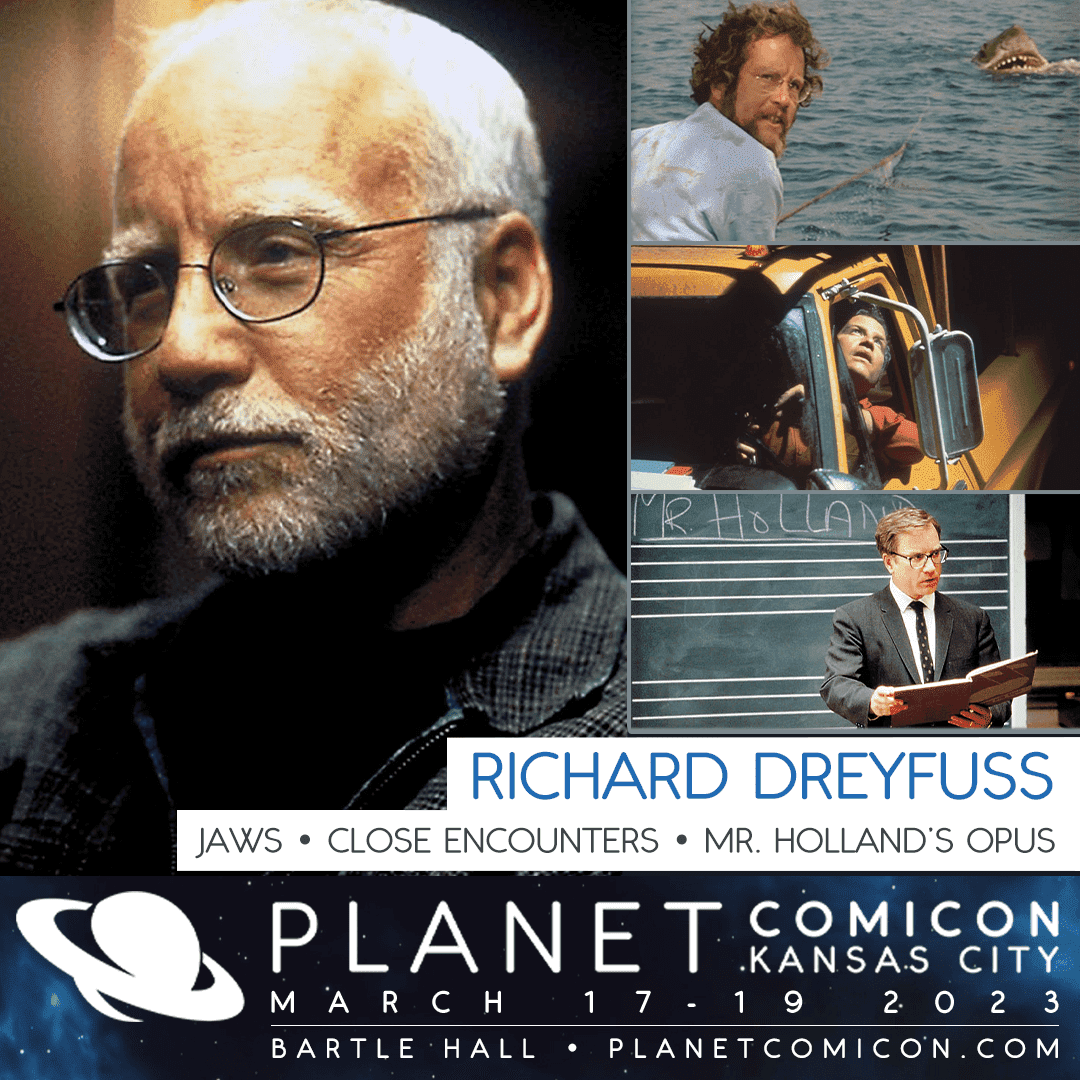 Richard Dreyfuss & More Added to Planet Comicon Kansas City 2023 ...