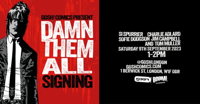 UK - Damn Them All Signing | Convention Scene